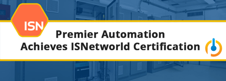 Premier Automation Achieves ISNetworld Certification