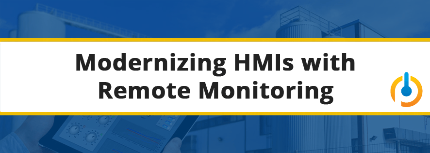 Modernizing HMIs with Remote Monitoring