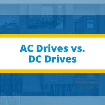 AC Drives vs. DC Drives