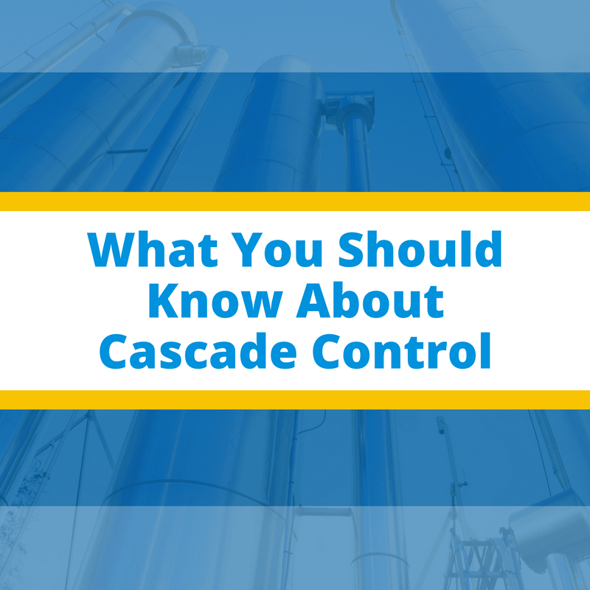 What You Should Know About Cascade Control