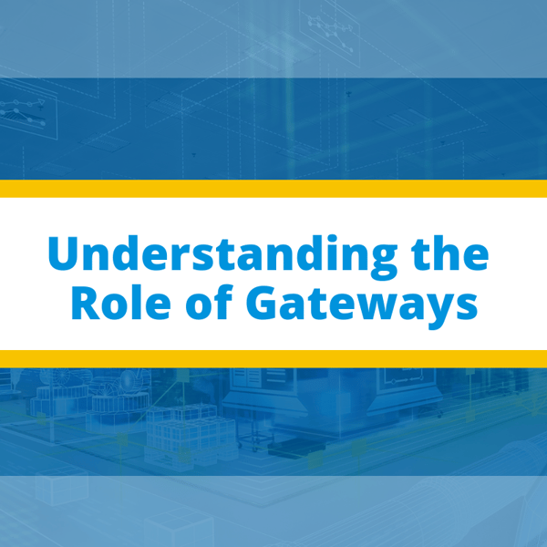 Understanding the Role of Gateways