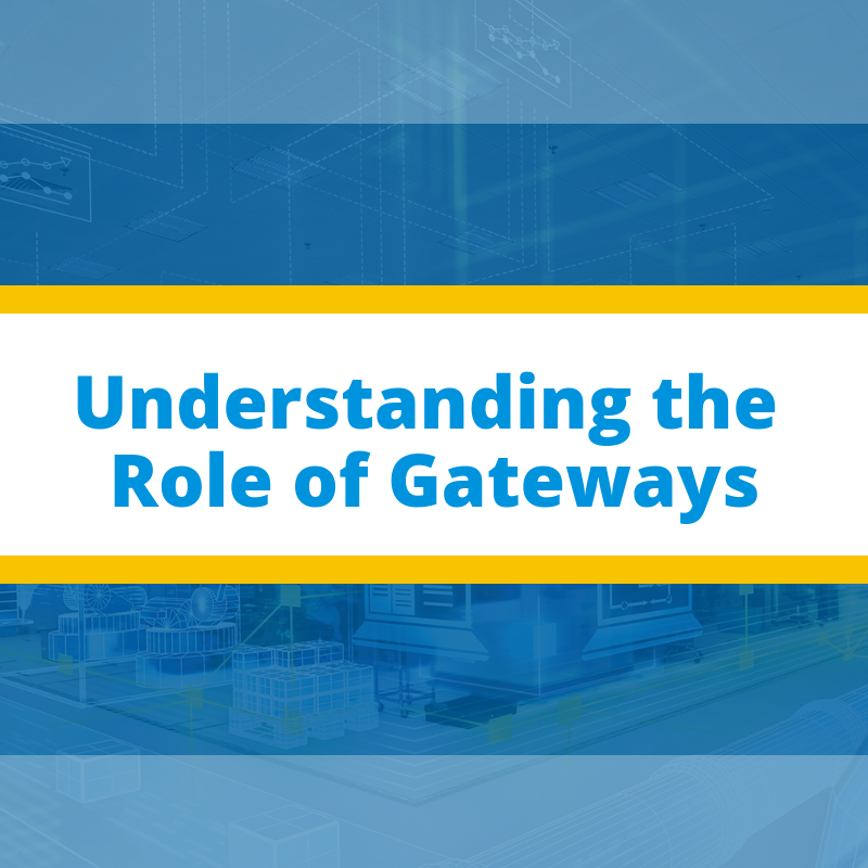 Understanding the Role of Gateways